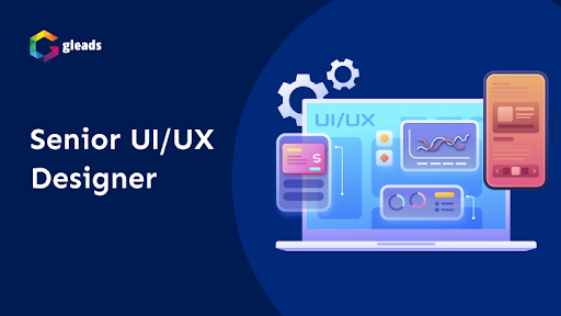 Senior UX/UI Designer | Gleads